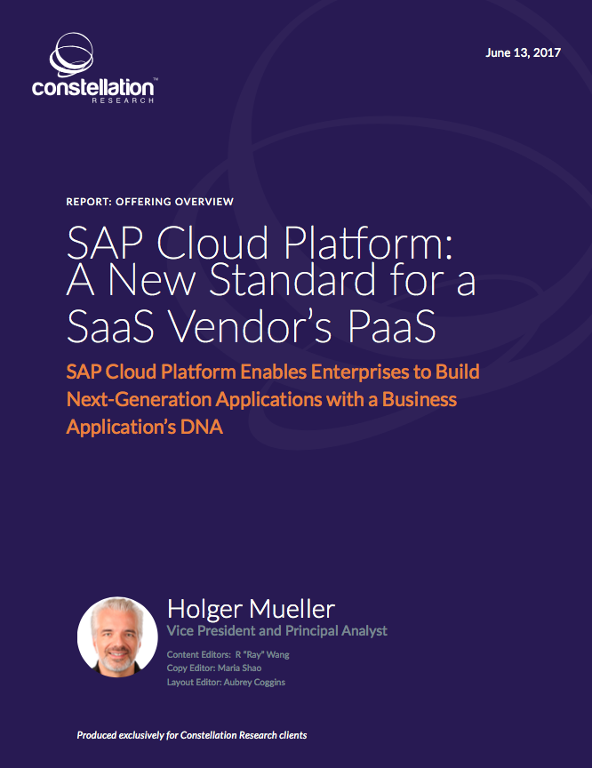 SAP Cloud Platform: A New Standard for a SaaS Vendor’s PaaS | Constellation Research Inc.
